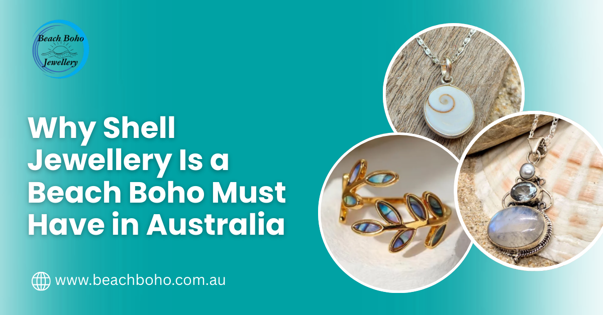 Why Shell Jewellery Is a Beach Boho Must-Have in Australia – www ...